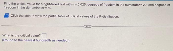 Solved Find the critical value for a right-tailed test with | Chegg.com