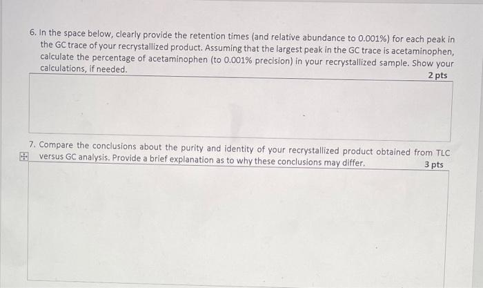 6. In the space below, clearly provide the retention | Chegg.com