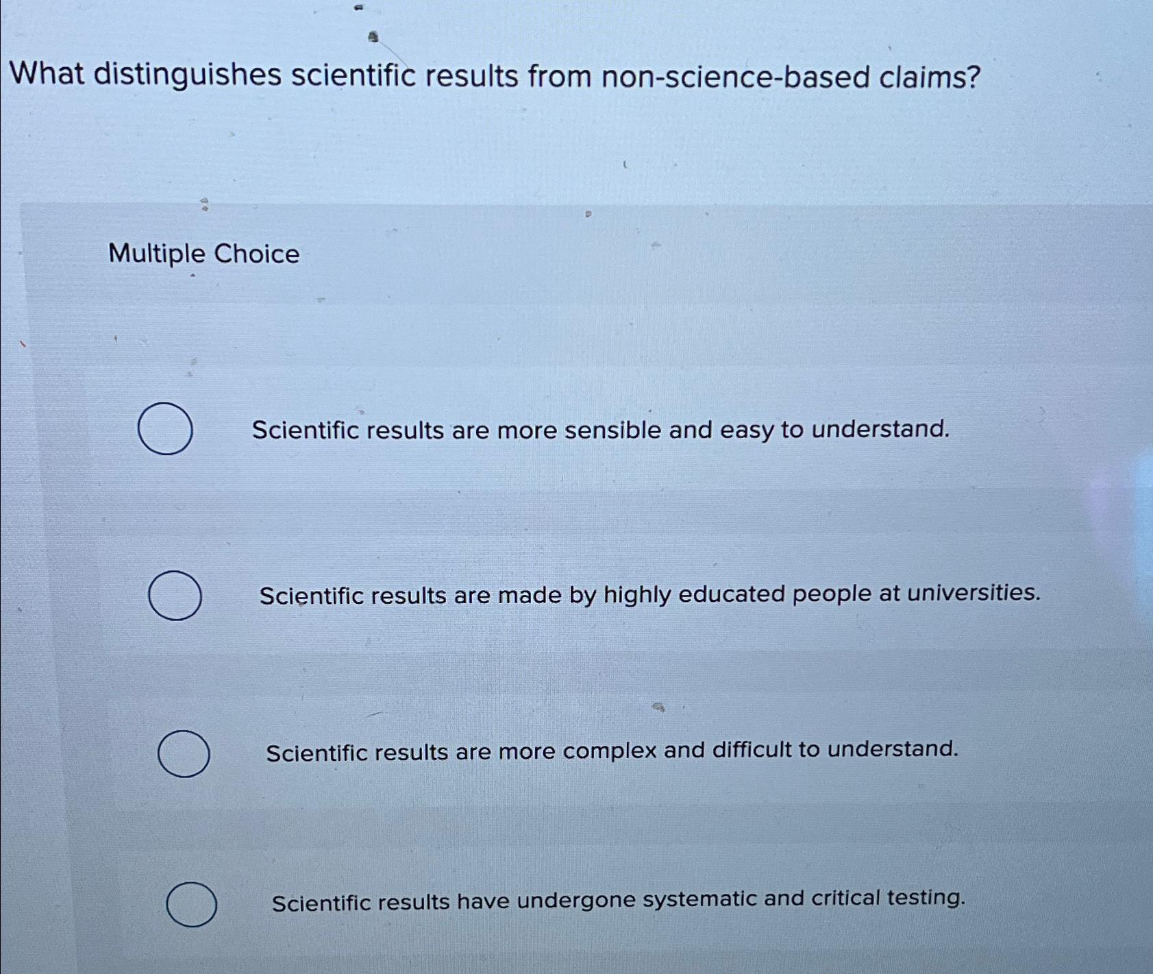 Solved What distinguishes scientific results from | Chegg.com