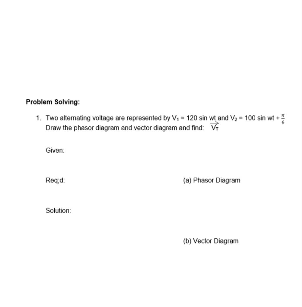 Solved Addition of Phasors 1. Addition of Inphase Phasors | Chegg.com