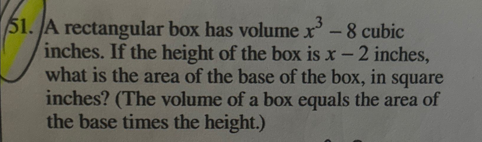 Solved A rectangular box has volume x3-8 ﻿cubic inches. If | Chegg.com