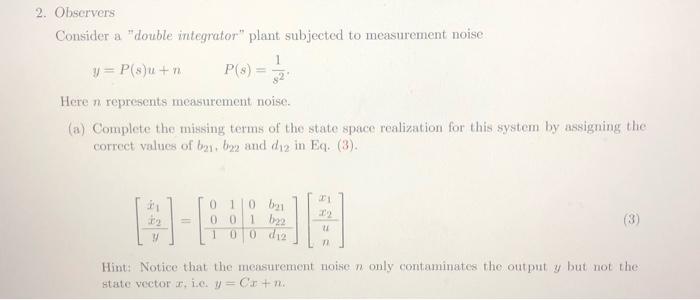 Solved 2. Observers Consider a "double integrator" plant | Chegg.com