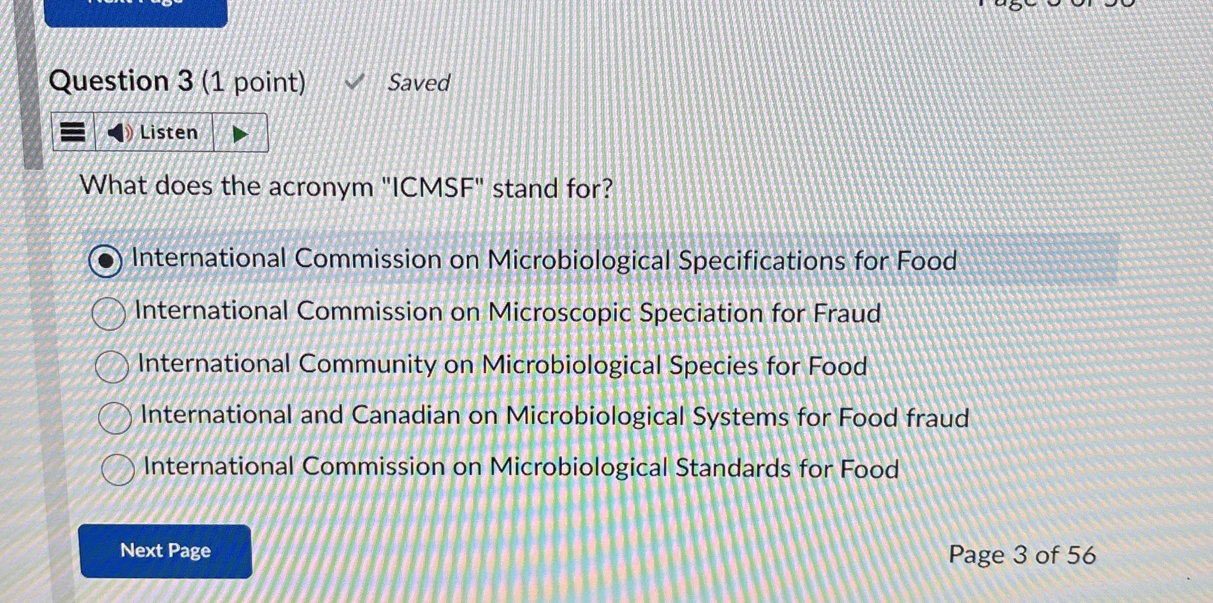 Solved Question 3 (1 ﻿point)What does the acronym "ICMSF" | Chegg.com