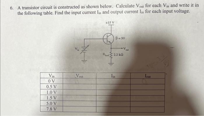 Solved 6. A transistor circuit is constructed as shown | Chegg.com