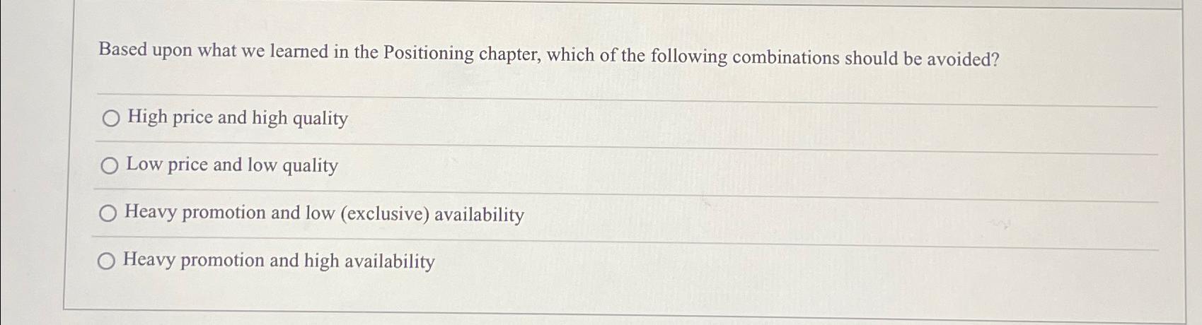 Solved Based upon what we learned in the Positioning | Chegg.com