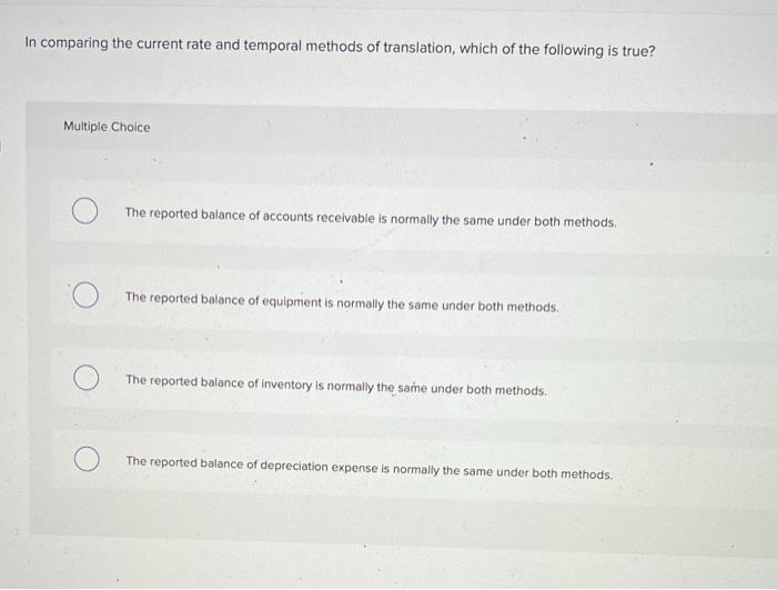 Solved In comparing the current rate and temporal methods of | Chegg.com