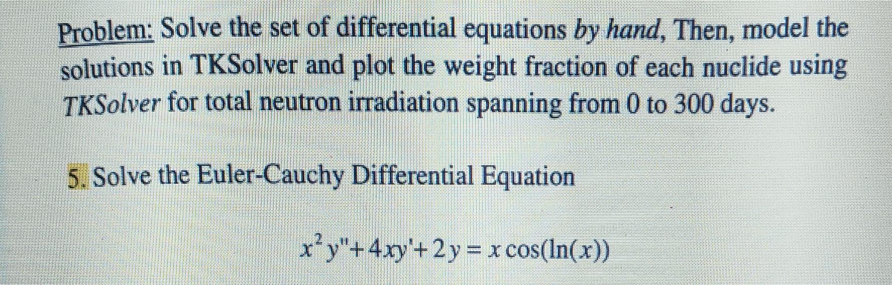 Solved Problem: Solve the set of differential equations by | Chegg.com