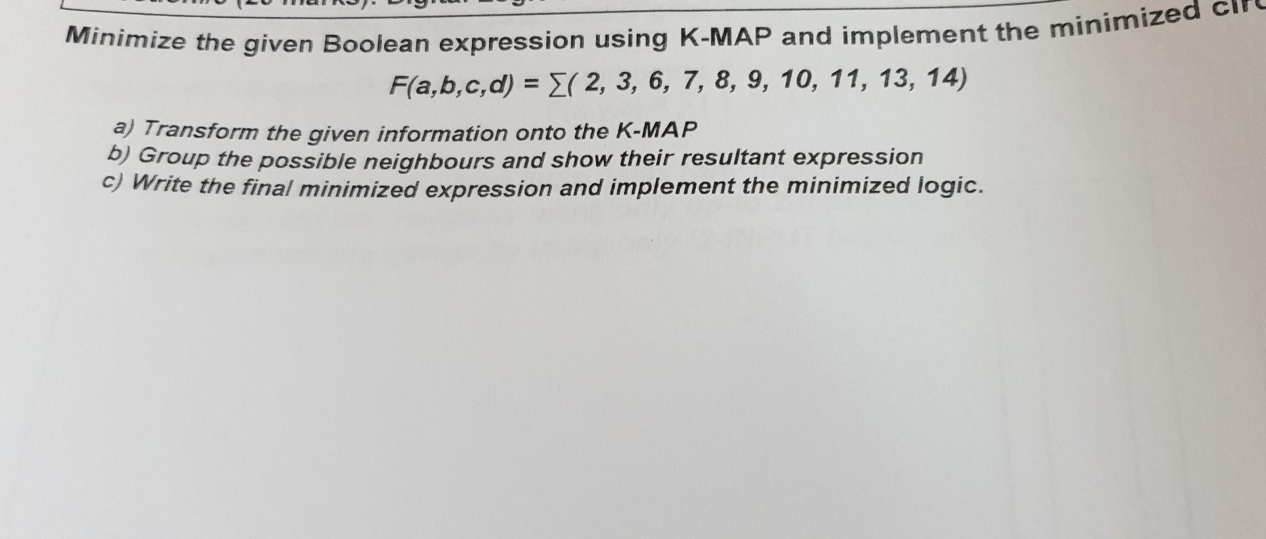 Solved Minimize the given Boolean expression using K-MAP and | Chegg.com