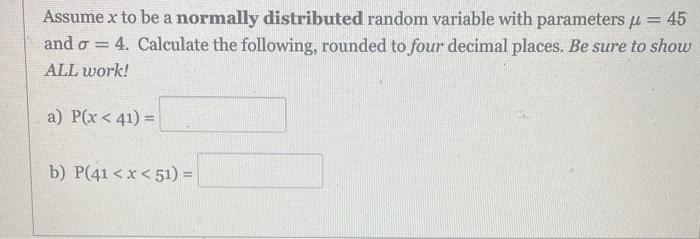 Solved Assume x to be a normally distributed random variable | Chegg.com
