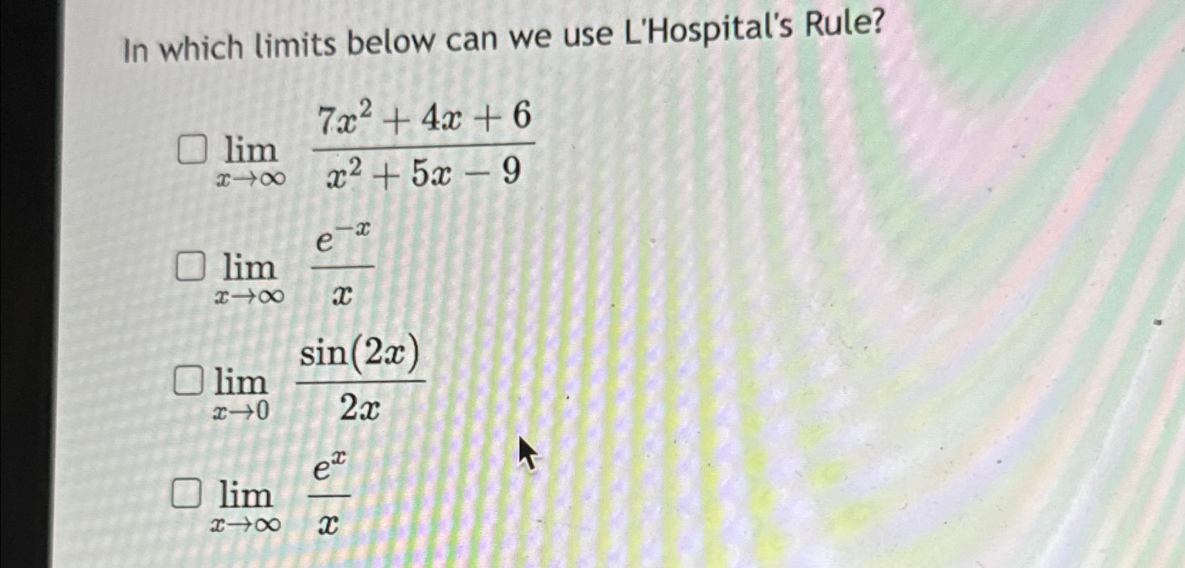 Solved In which limits below can we use L'Hospital's | Chegg.com
