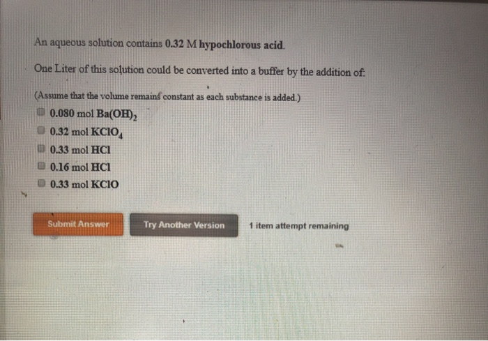Solved An aqueous solution contains 0.32 M hypochlorous | Chegg.com