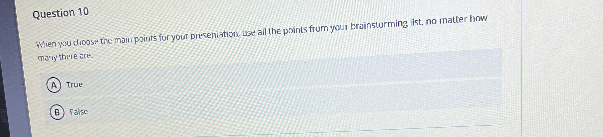 Solved Question 10When you choose the main points for your | Chegg.com