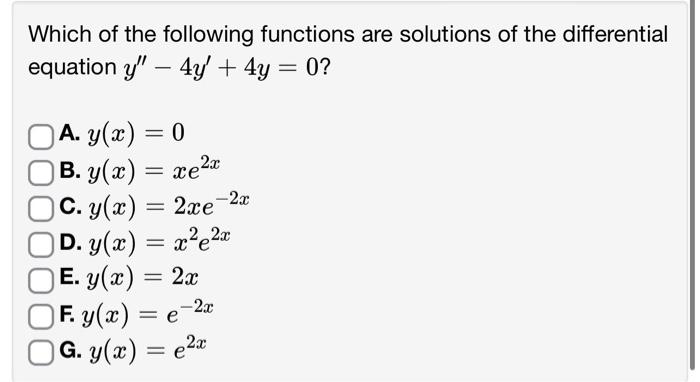 Solved Which of the following functions are solutions of the | Chegg.com