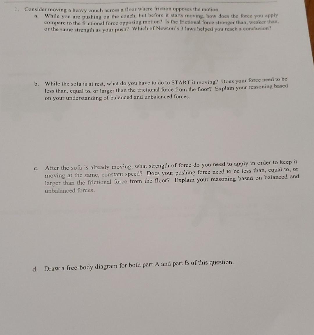 Solved 1. Consider moving a heavy couch across a floor where | Chegg.com