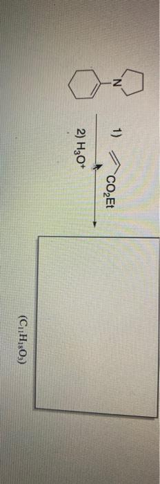 Solved N 1) CO2Et 2) H20+ (CuHxO;) | Chegg.com