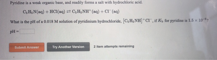 Solved Pyridine is a weak organic base, and readily forms a | Chegg.com