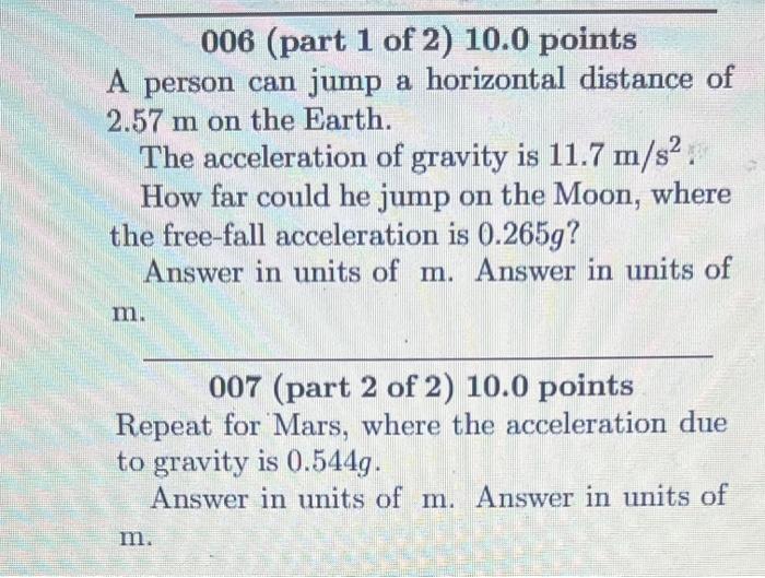 Solved 006 (part 1 of 2 ) 10.0 points A person can jump a | Chegg.com