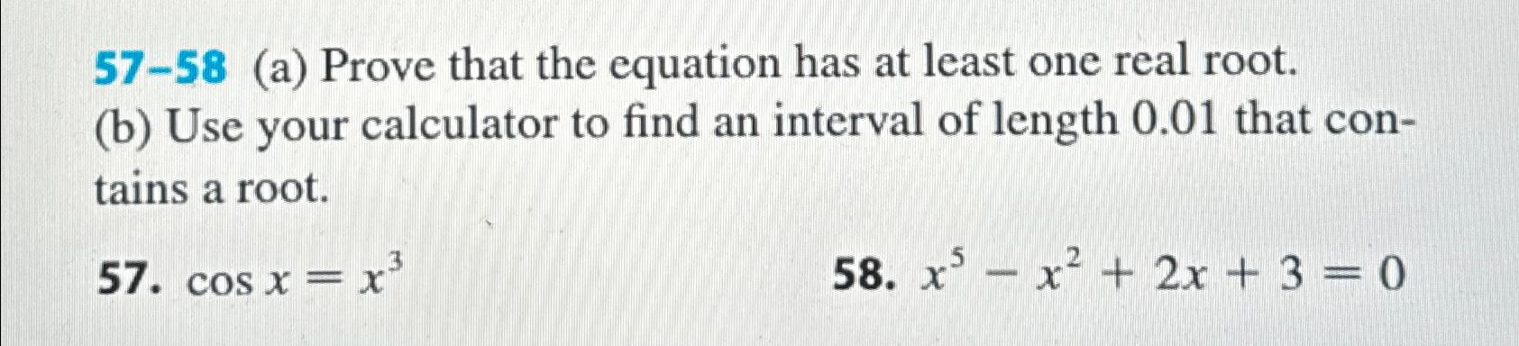Solved 57-58 (a) ﻿Prove that the equation has at least one | Chegg.com