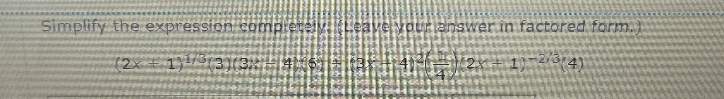 Solved Simplify the expression completely. (Leave your | Chegg.com