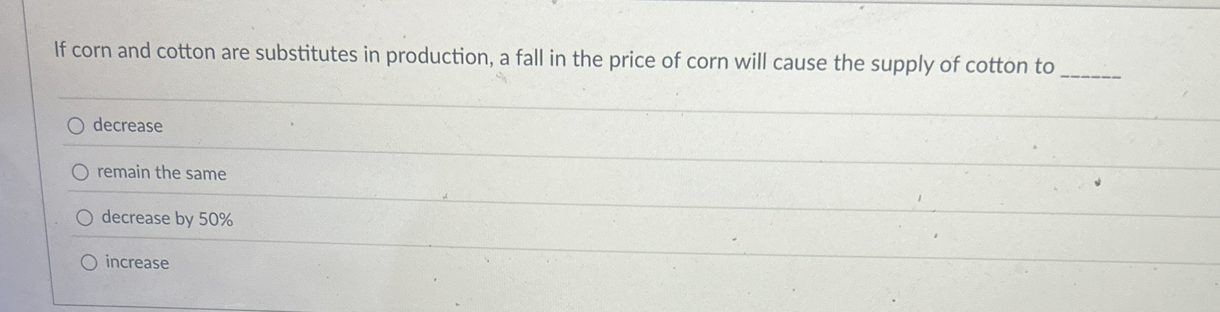 Solved If corn and cotton are substitutes in production, a | Chegg.com