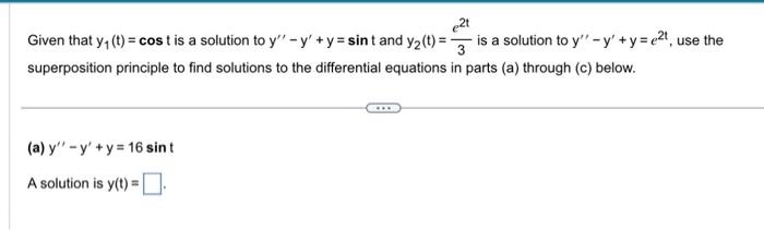 Solved Given that y1(t)=cost is a solution to y′′−y′+y=sint | Chegg.com