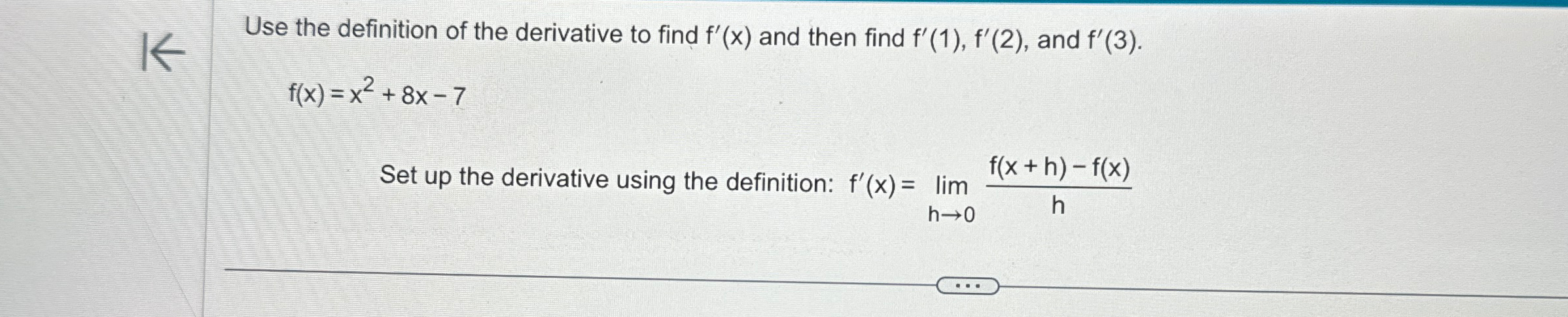 Solved Use the definition of the derivative to find f'(x) | Chegg.com