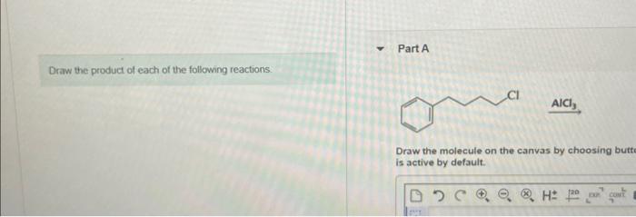[Solved]: Show the major product of this reaction. CI AICI3(
