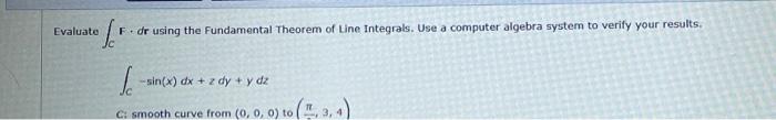 Solved Evaluate [F F. dr using the Fundamental Theorem of | Chegg.com
