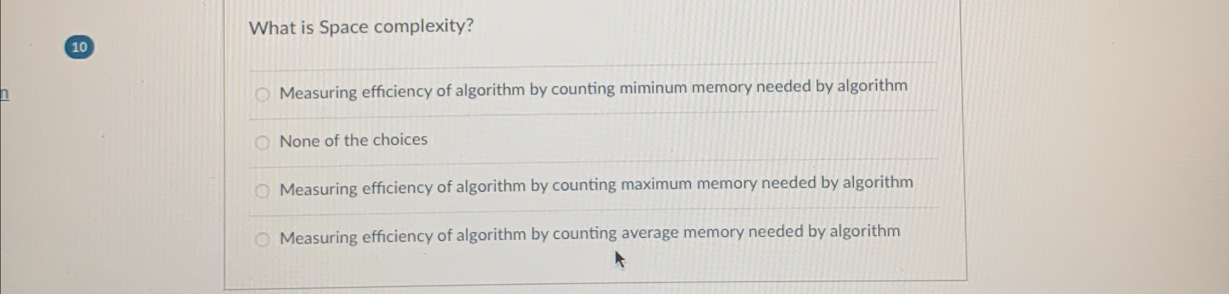 Solved What is Space complexity?Measuring efficiency of | Chegg.com