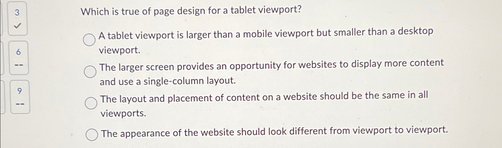 Solved 3 ﻿Which is true of page design for a tablet | Chegg.com