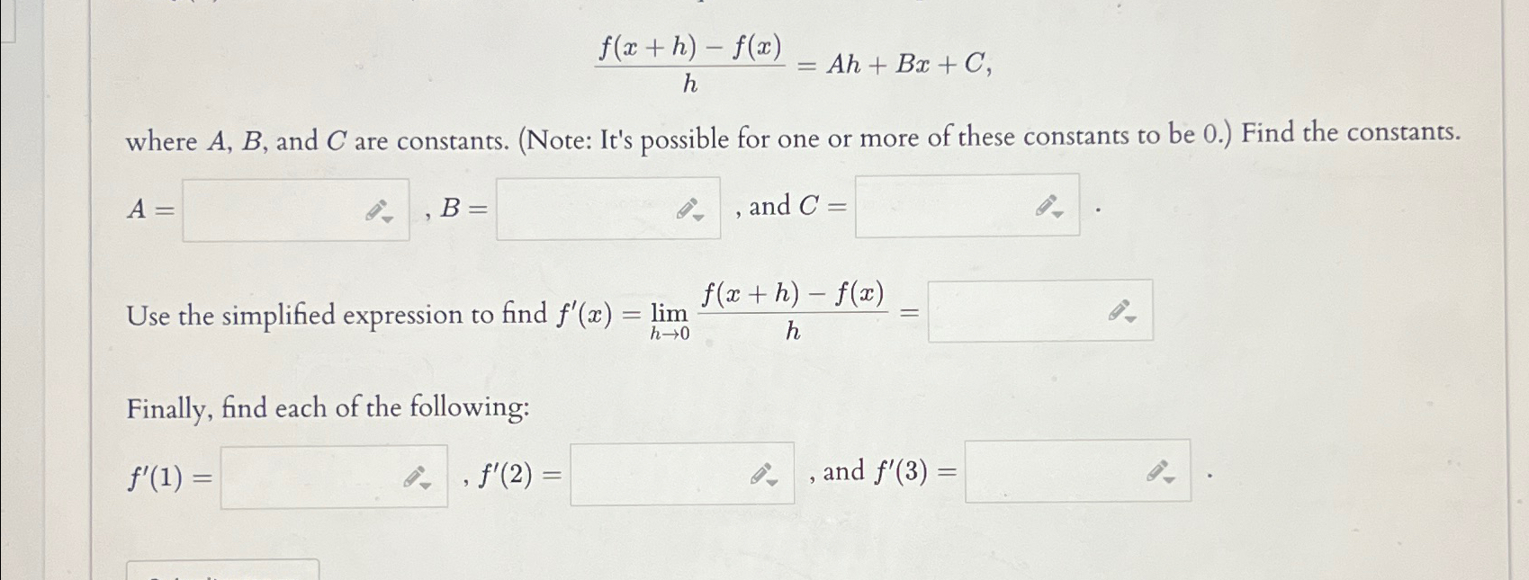 f(x+h)-f(x)h=Ah+Bx+Cwhere A,B, ﻿and C ﻿are constants. | Chegg.com