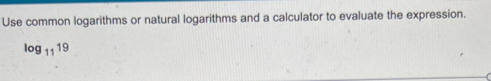 Solved Use common logarithms or natural logarithms and a | Chegg.com