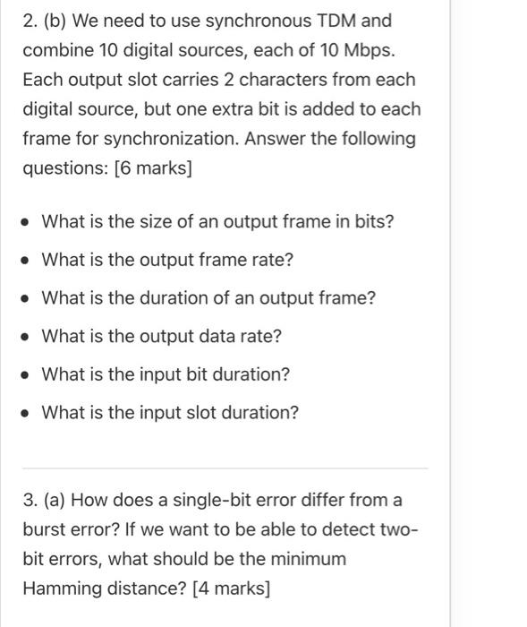 Solved 2. (b) We need to use synchronous TDM and combine 10 | Chegg.com