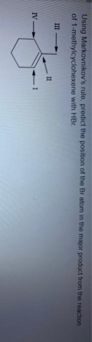 Solved Using Markovnikov's rule, predict the position of the | Chegg.com