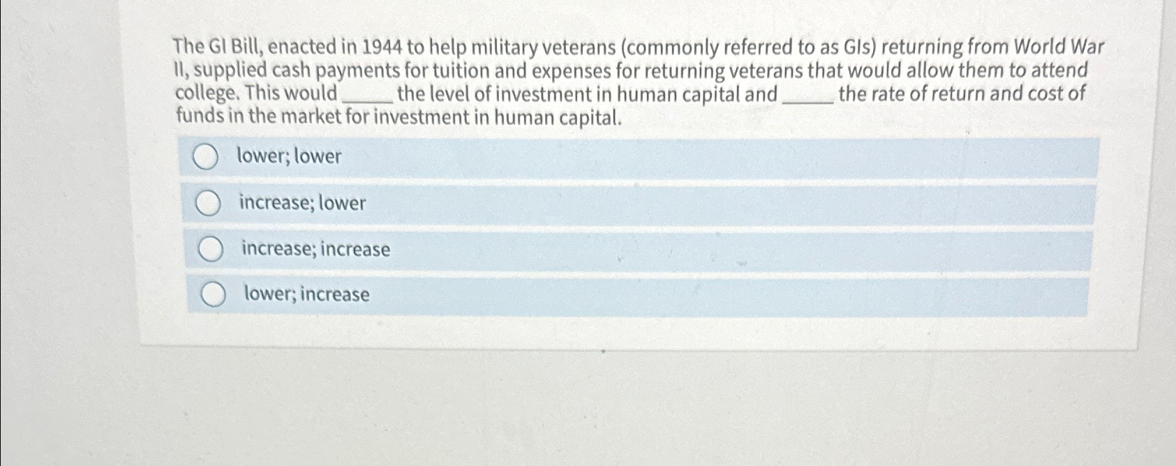 Solved The GI Bill, enacted in 1944 ﻿to help military | Chegg.com