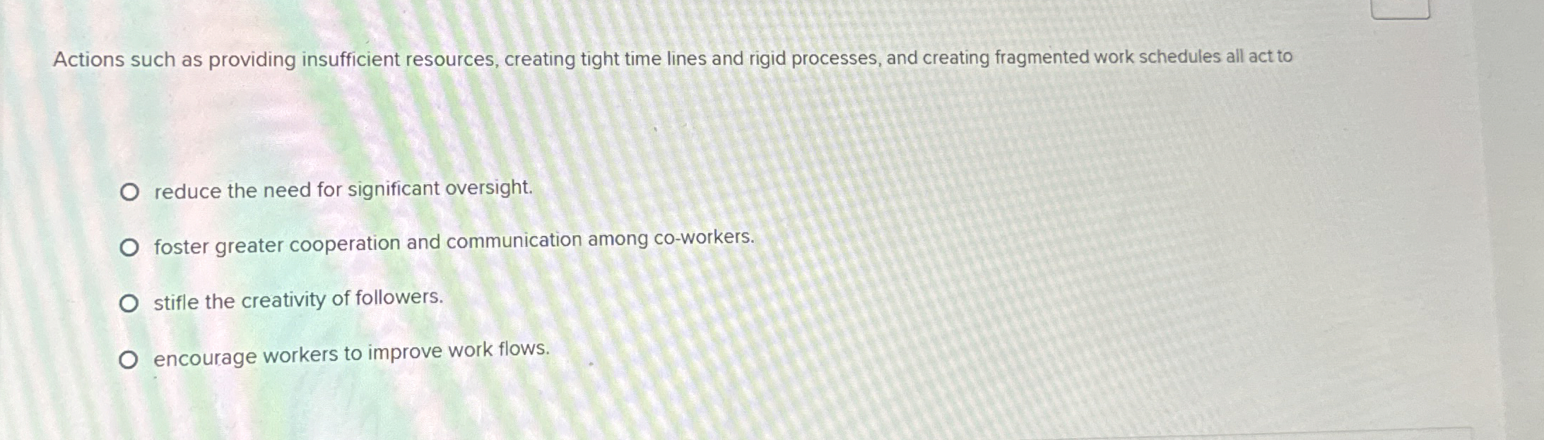 Solved Actions such as providing insufficient resources, | Chegg.com