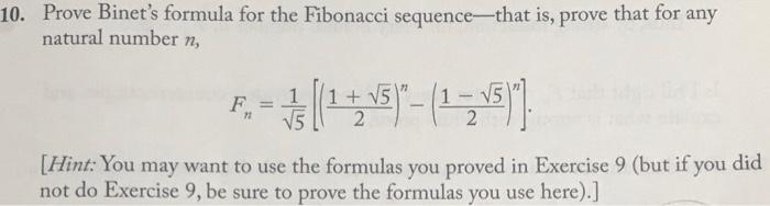 Solved 10. Prove Binet's formula for the Fibonacci | Chegg.com