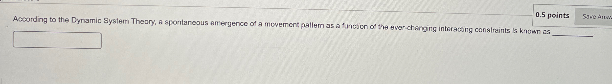 Solved 0.5 ﻿pointsAccording to the Dynamic System Theory, a | Chegg.com