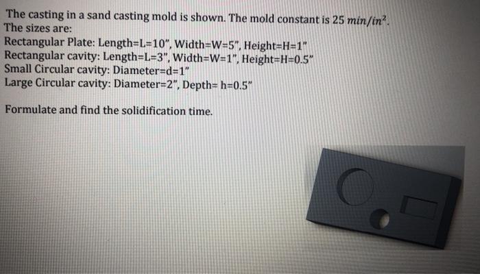 Solved The casting in a sand casting mold is shown. The mold | Chegg.com