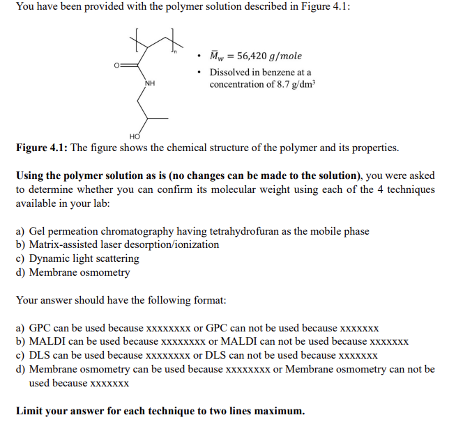 Solved You have been provided with the polymer solution | Chegg.com