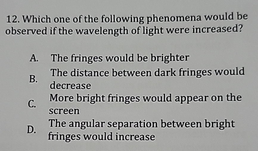 Solved Which one of the following phenomena would be | Chegg.com