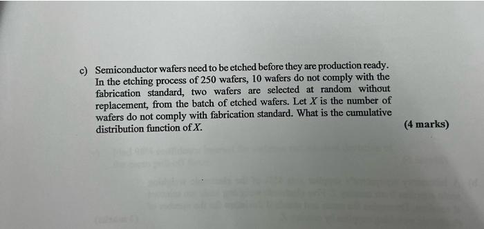 Solved c) Semiconductor wafers need to be etched before they | Chegg.com