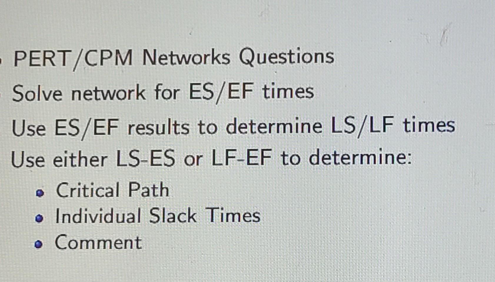 Solved PERT/CPM Networks Questions Solve network for ES/EF | Chegg.com