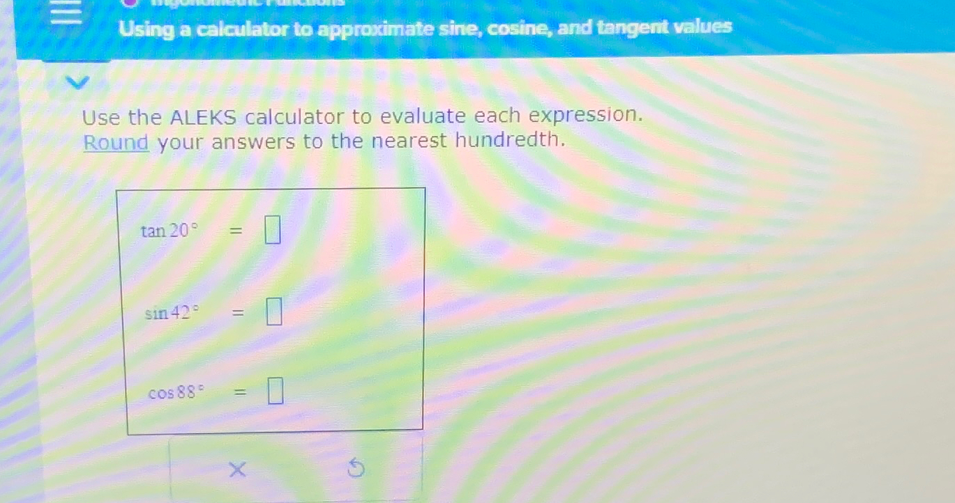 Solved Using a calculator to approximate sine, ﻿cosine, and | Chegg.com
