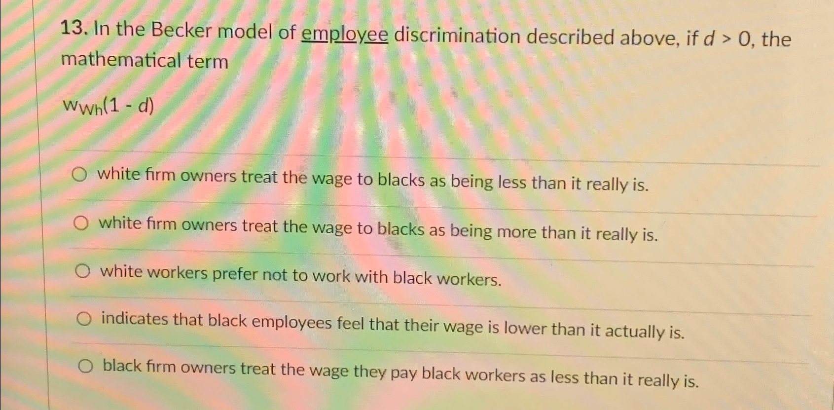 Solved In the Becker model of employee discrimination | Chegg.com
