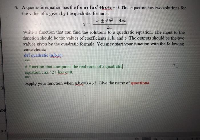 Solved X= 4. A quadratic equation has the form of ax? +bx+c | Chegg.com