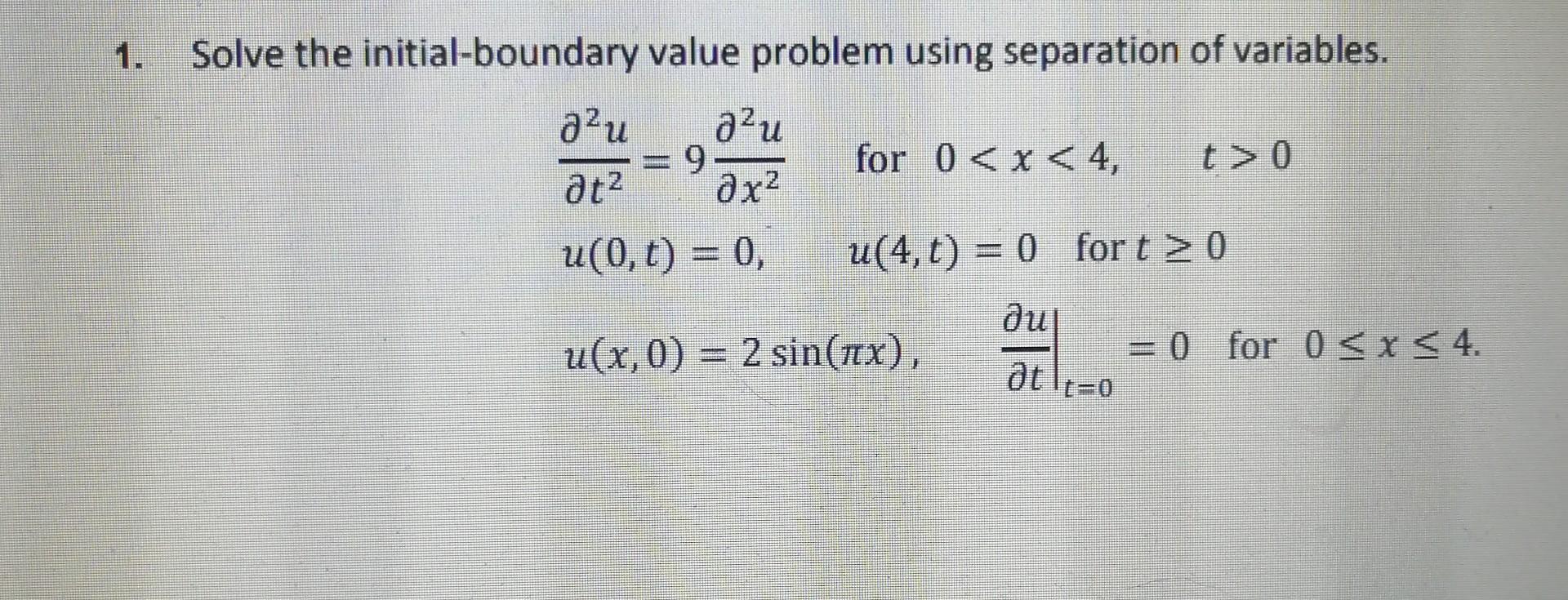 Solved Solve the initial-boundary value problem using | Chegg.com