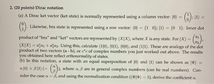 Solved 2. (20 points) Dirac notation (a) A Dirac ket vector | Chegg.com