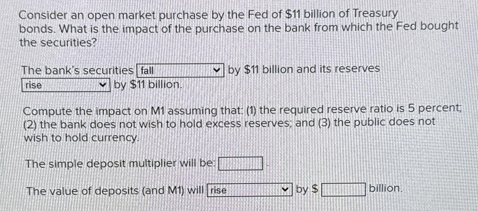 Solved Consider an open market purchase by the Fed of $11 | Chegg.com