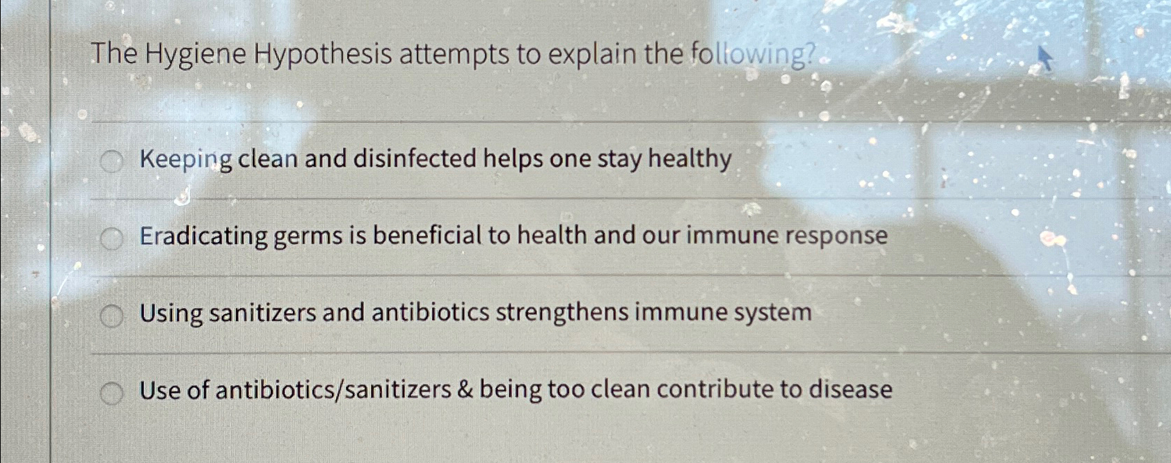 Solved The Hygiene Hypothesis attempts to explain the | Chegg.com